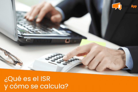 ¿Qué es el ISR y cómo se calcula?
