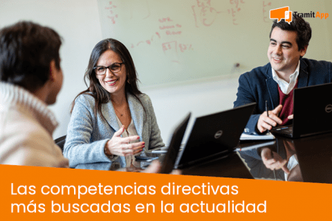 Las competencias directivas más buscadas en la actualidad